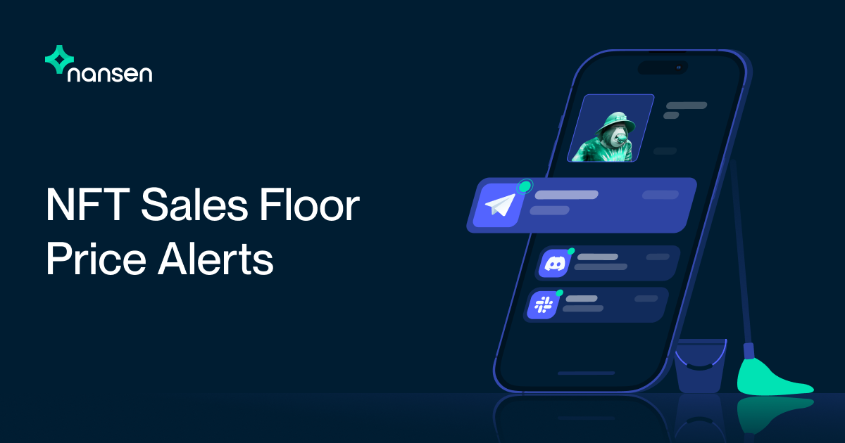 More Power to NFT Investors with Automatic Sales Floor Price Alerts | Nansen